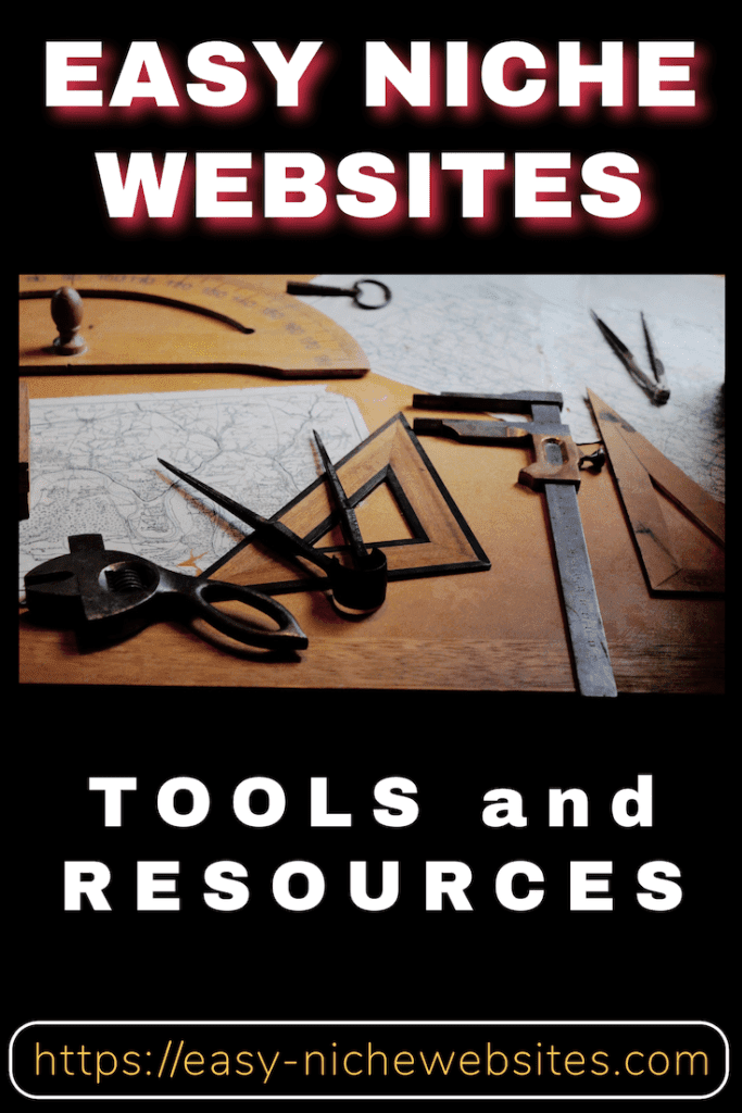 Tools & Resources – Easy Niche Websites